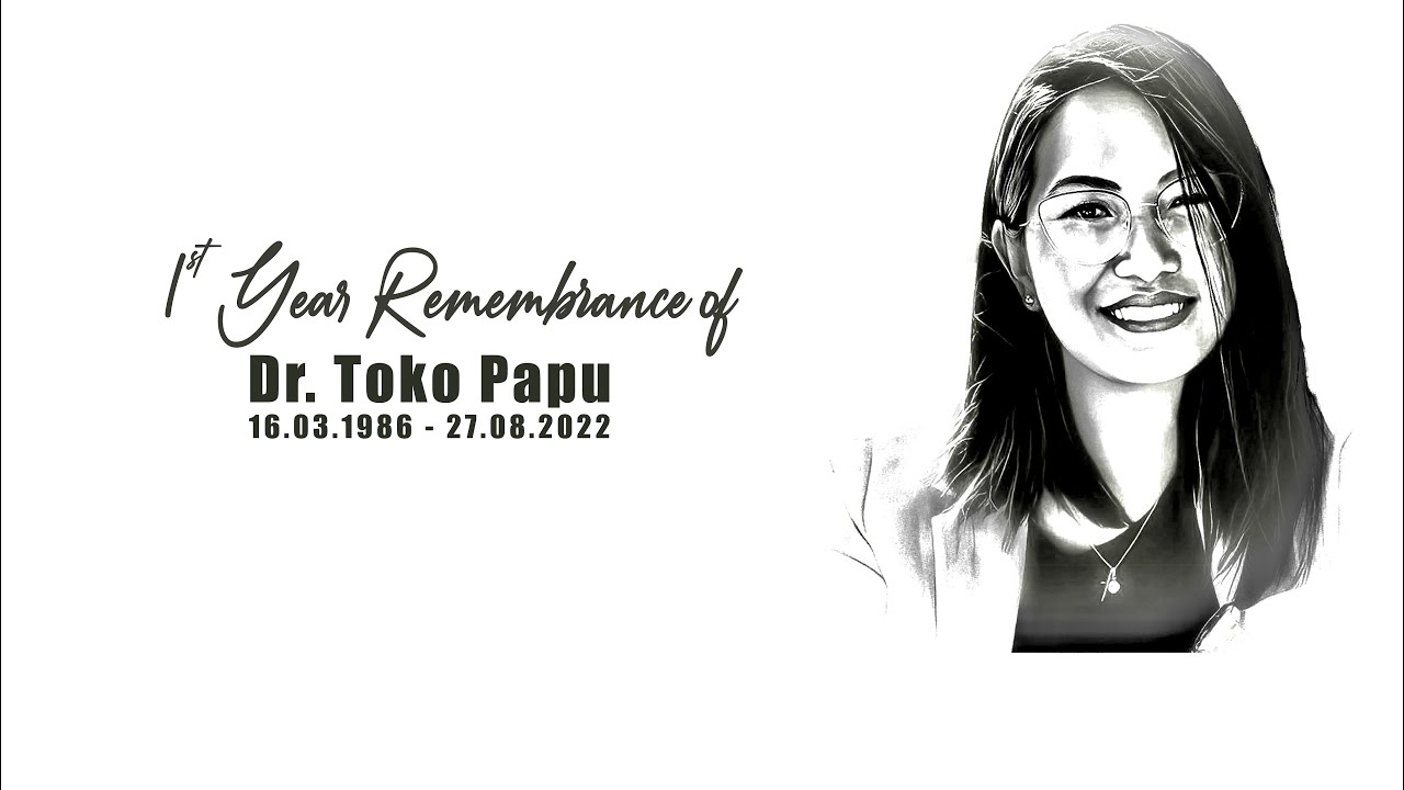 1st Death Anniversary Lt Dr Toko Papu Tribute Video Youtube