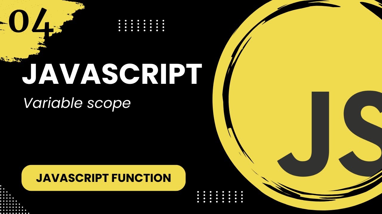 Javascript Function 4 Variable Scope Youtube