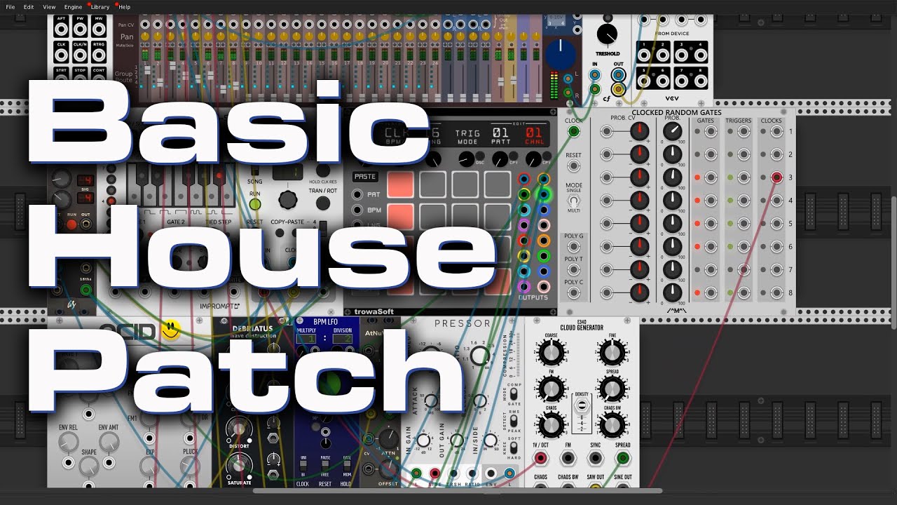 Vcv Rack Basic House Patch Time Lapse Patch Youtube