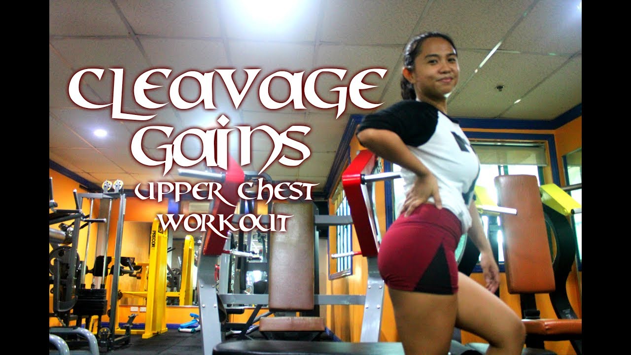 Cleavage Gains Upper Chest Workout Youtube