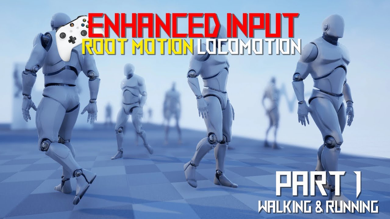 Ue5 2 Enhance Input 8 Way Root Motion Locomotion Tutorial Part 1
