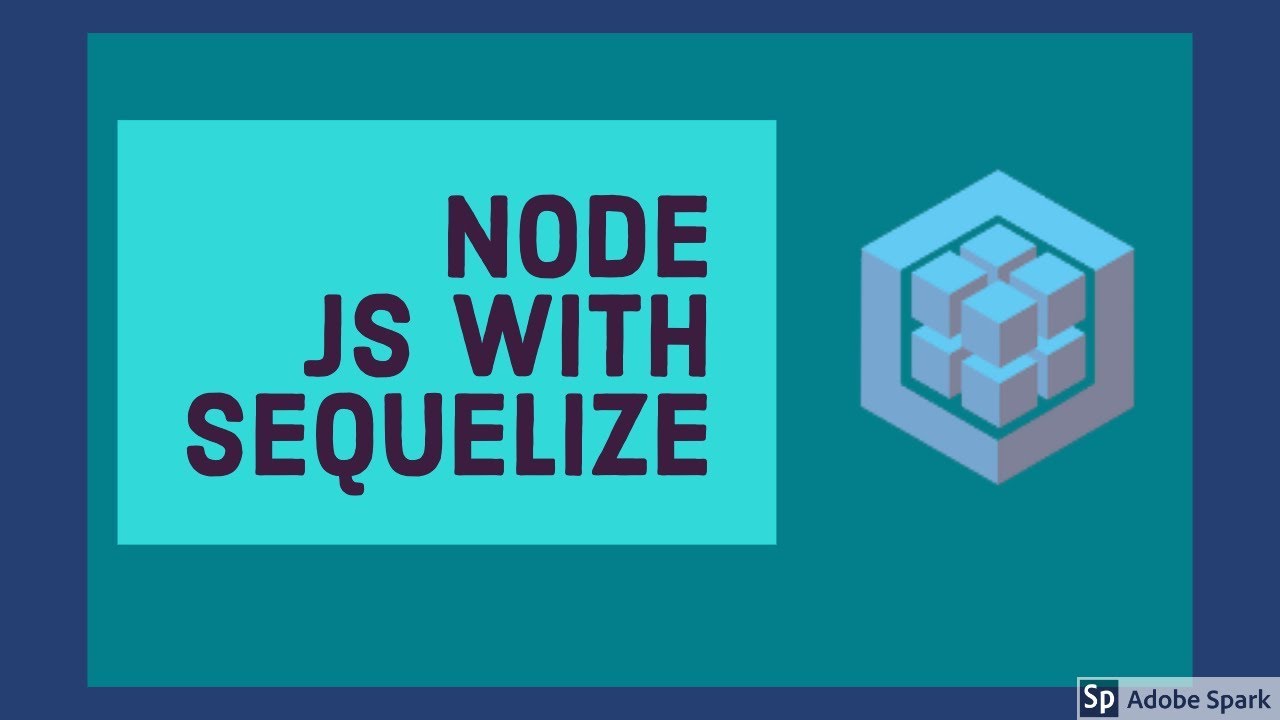 Node Js With Sequelize Orm Sequelize Sync Connect 04 Youtube