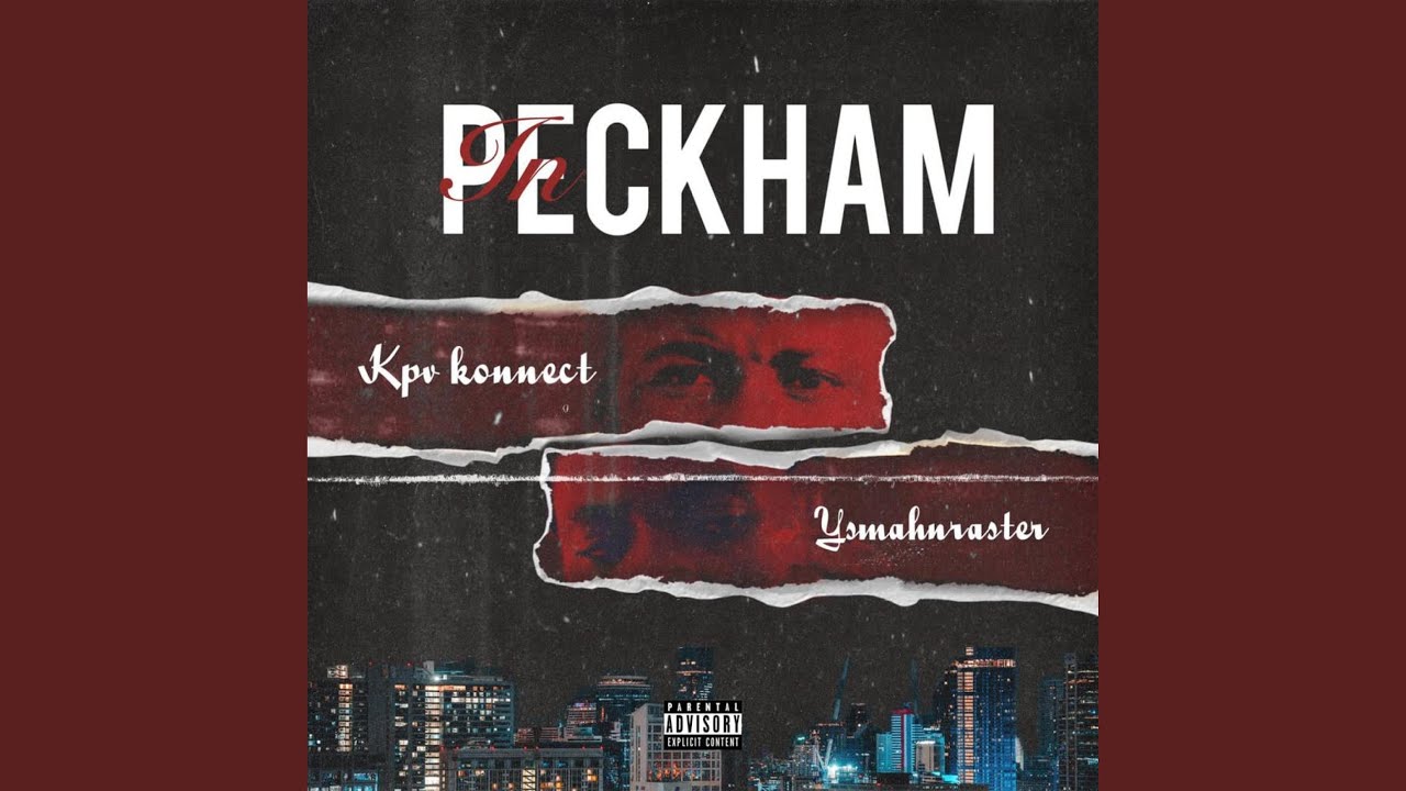 Peckham Feat Ysmahnraster Youtube