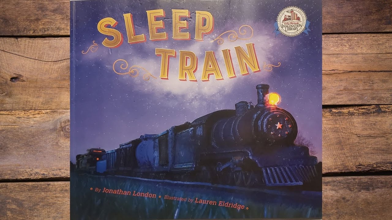 Sleep Train Read Aloud Story Youtube