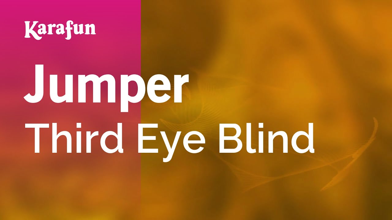 Jumper Third Eye Blind Karaoke Version Karafun Youtube