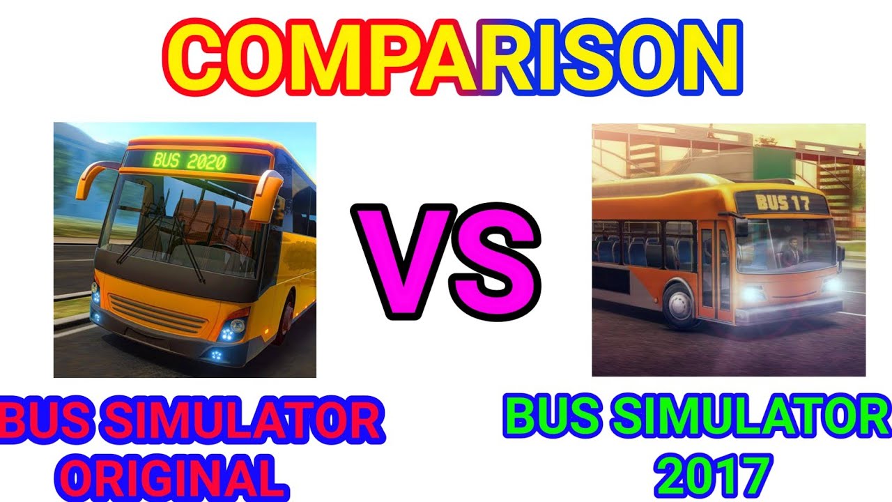 Bus Simulator Original Vs Bus Simulator 2017 Comparison No 14 Youtube
