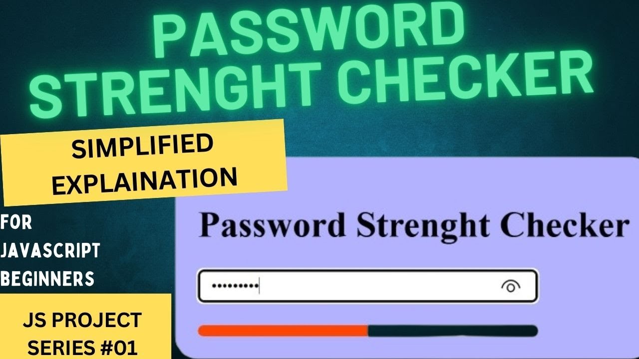 Learn How To Make Password Strength Checker By Using Html Css And