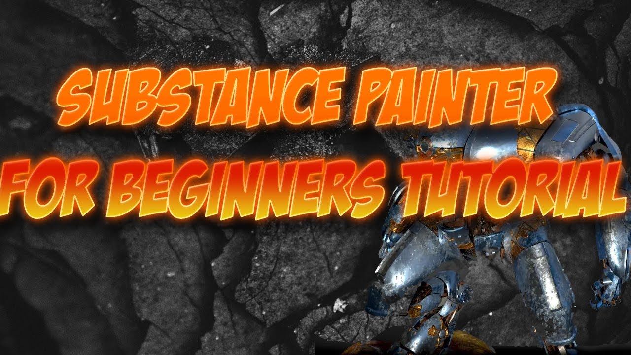 Beginner S Guide To Substance Painter Substance Painter Tutorial