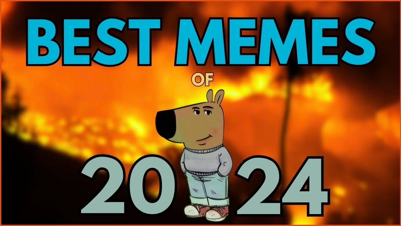 The Best Memes Of 2024 Meme Movie Youtube Music