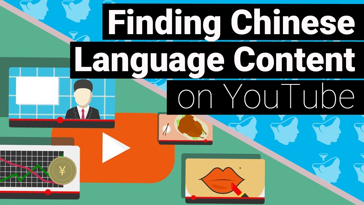 How To Find Chinese Youtube Content Works For Other Foreign Languages