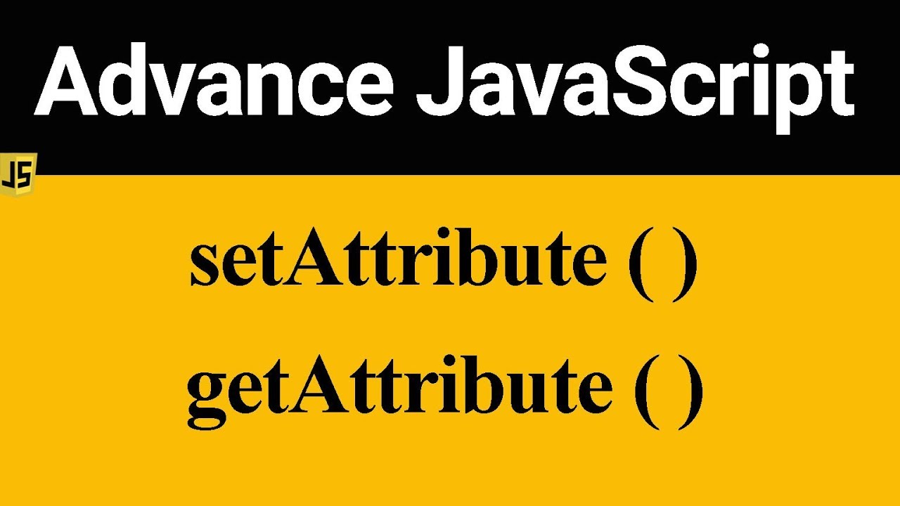 Setattribute And Getattribute Method In Javascript Hindi Youtube