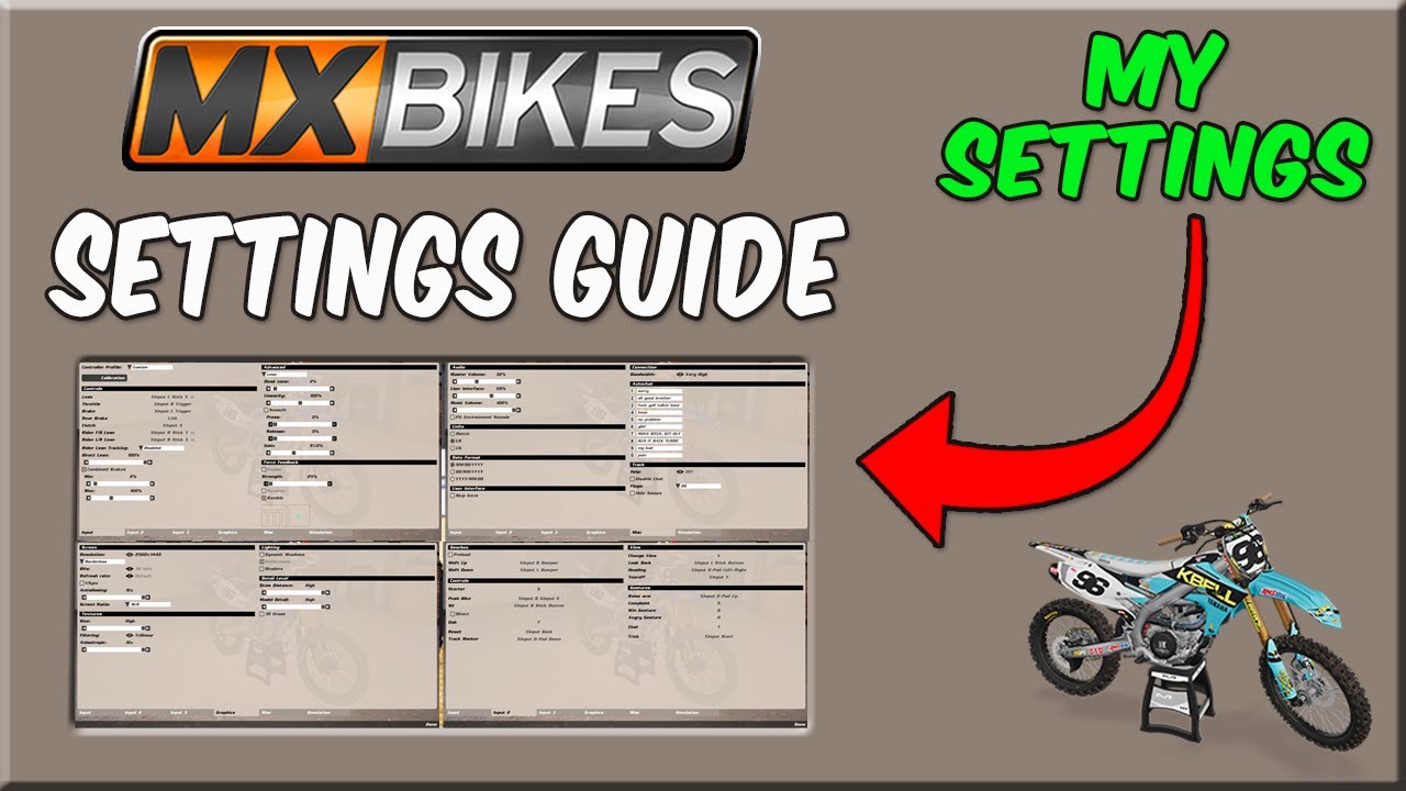 Mx Bikes Settings Guide My Settings 2022 Youtube