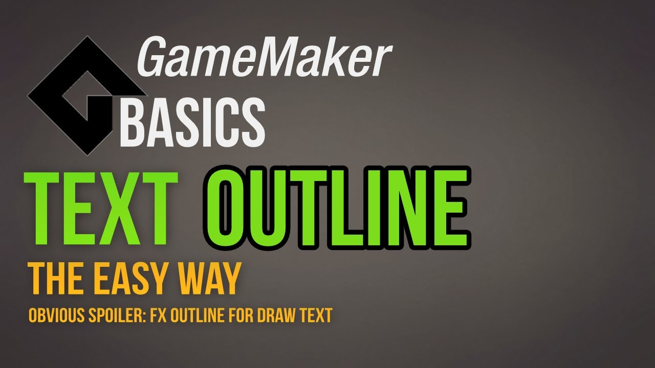 Draw Outlined Text The Easy Way Game Maker Basics Youtube