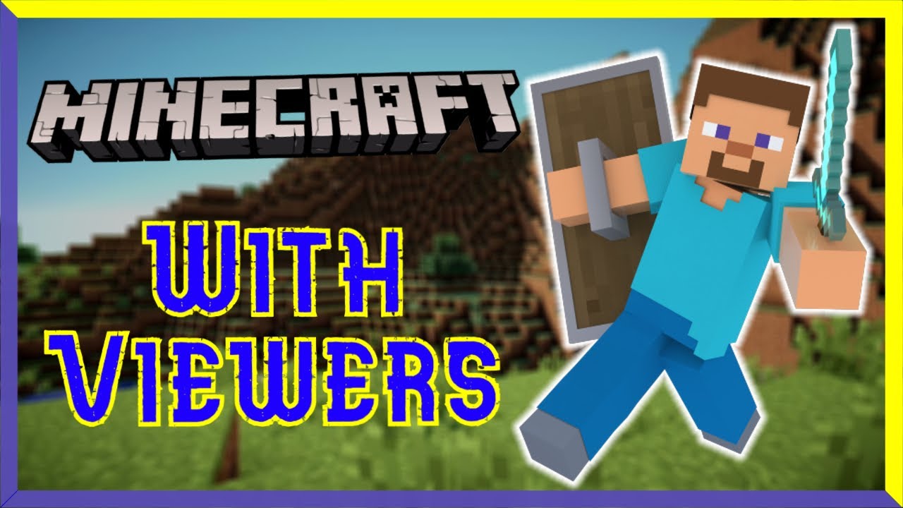 Minecraft With Viewers Youtube