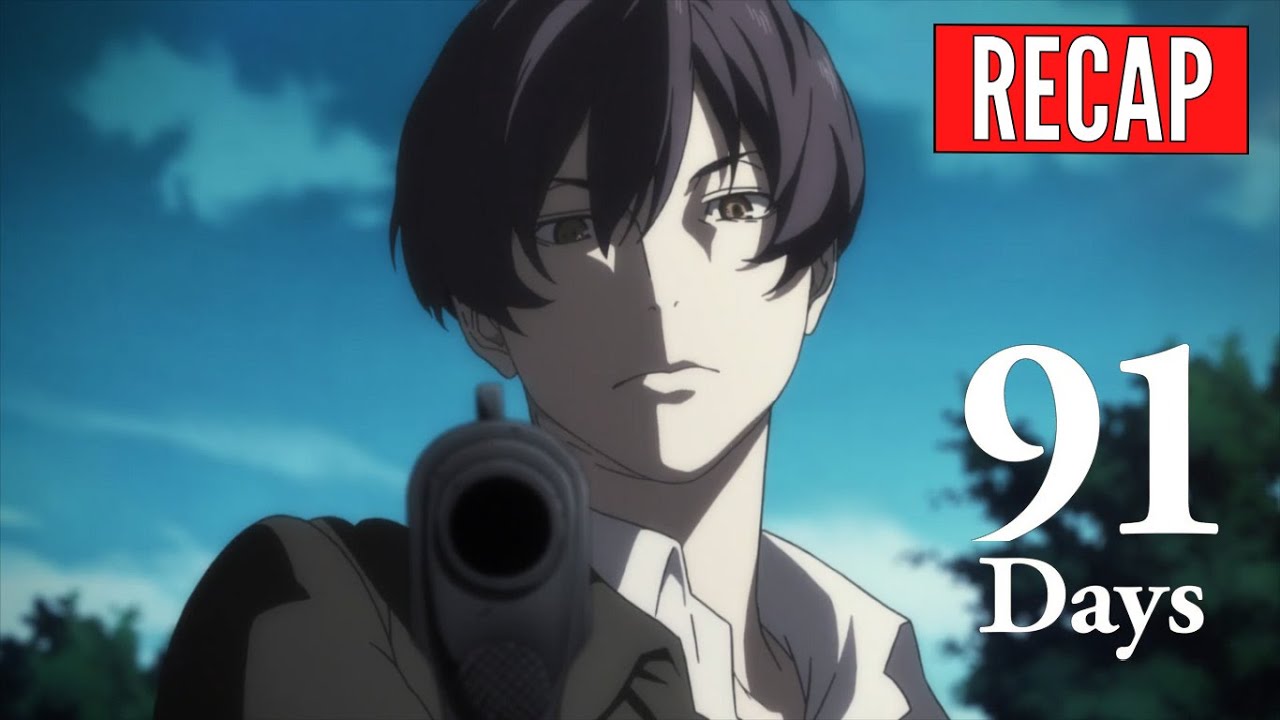 91 Days Anime Recap Youtube
