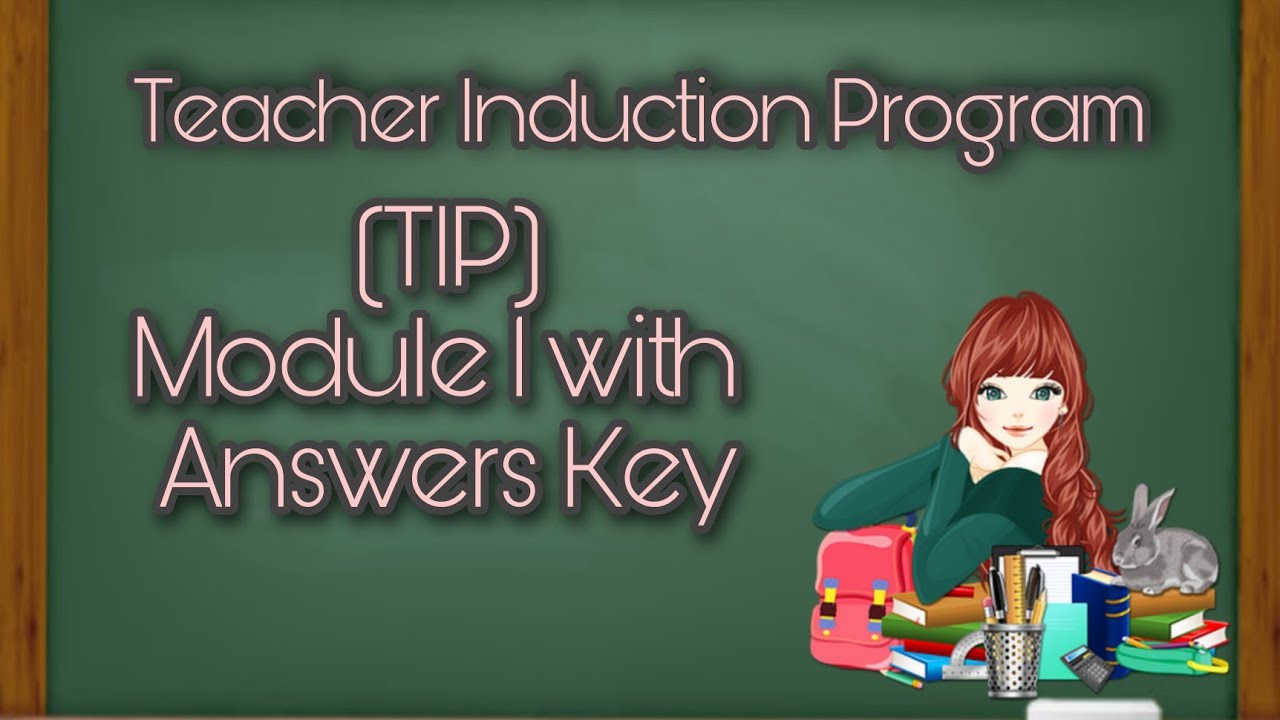Teacher Induction Program Tip Module 1 6 With Answers Key Youtube