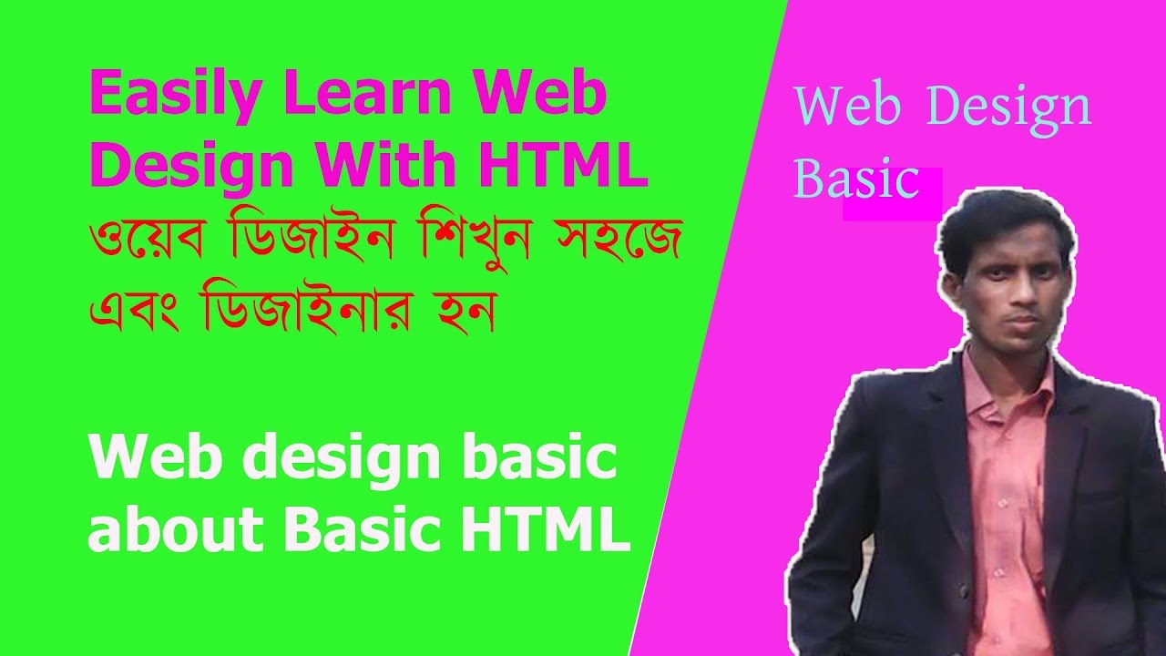 Web Design With Basic Html Bangla Tutorial Part 1 Youtube