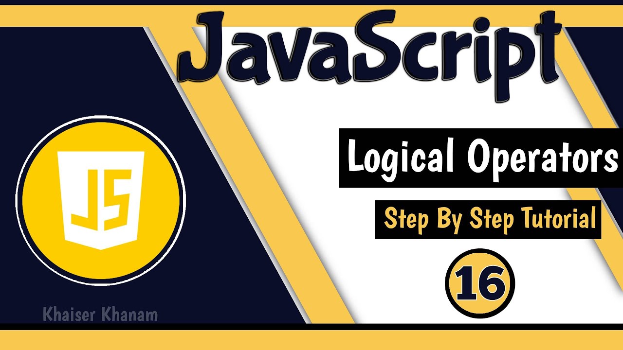 Logical Operators Javascript Tutorial For Beginners Tutorial 16