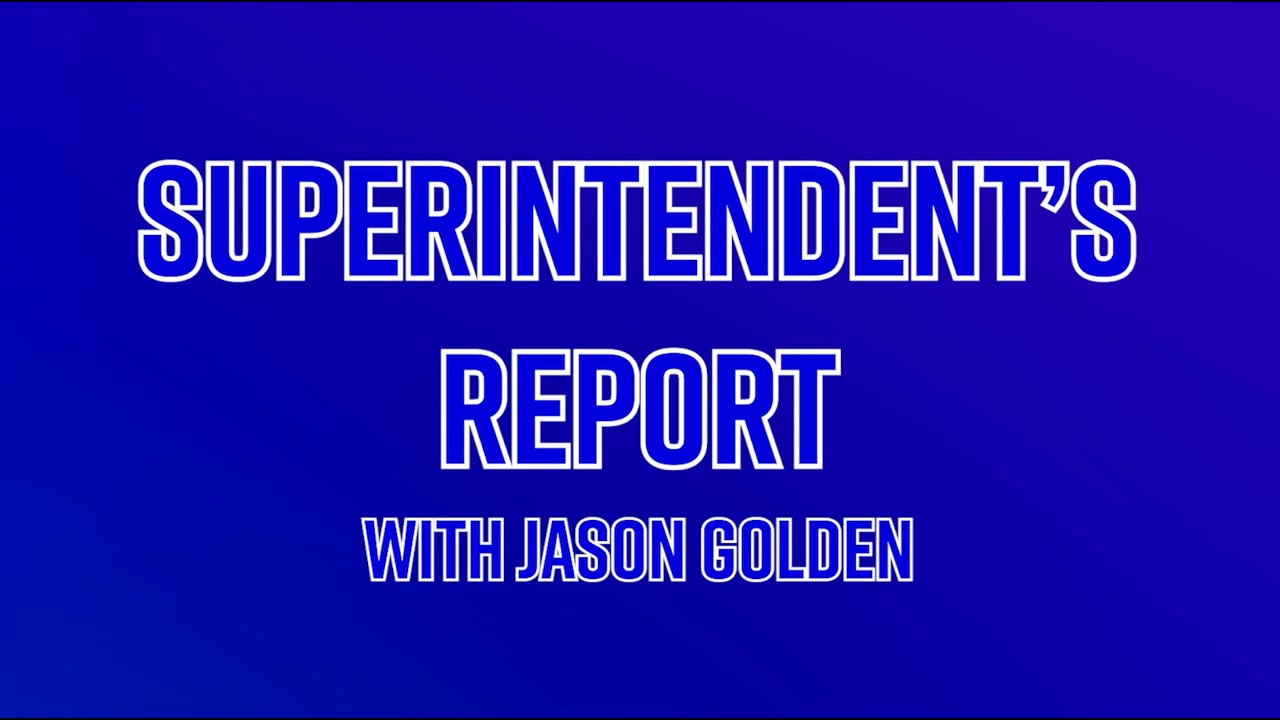 Superintendent S Report January 19 2022 Youtube