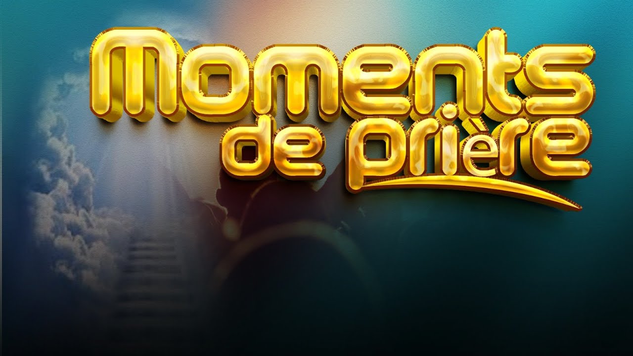 Moments De Priere Youtube