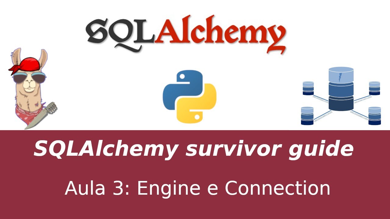 Sqlalchemy Aula 3 Engine E Connection Youtube