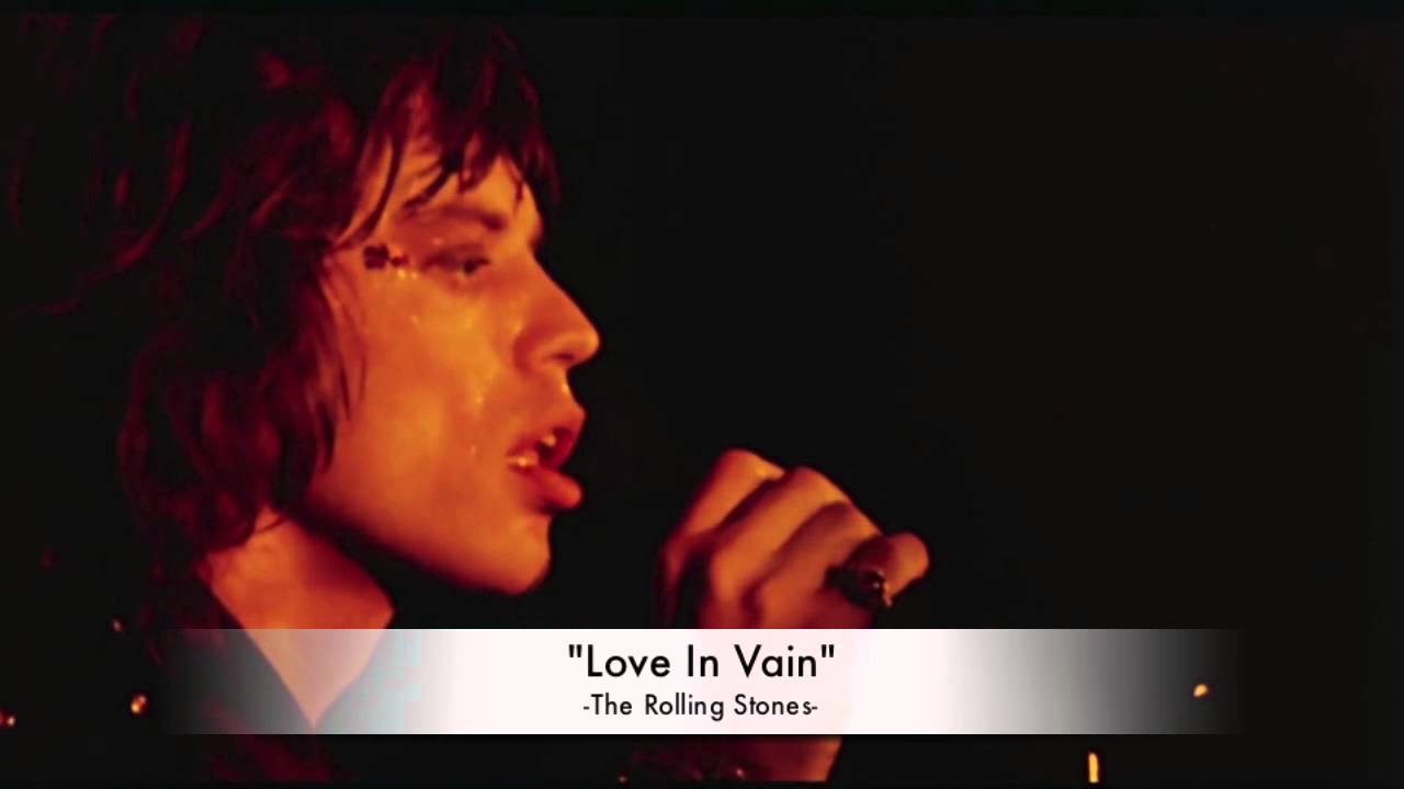The Rolling Stones Love In Vain Youtube