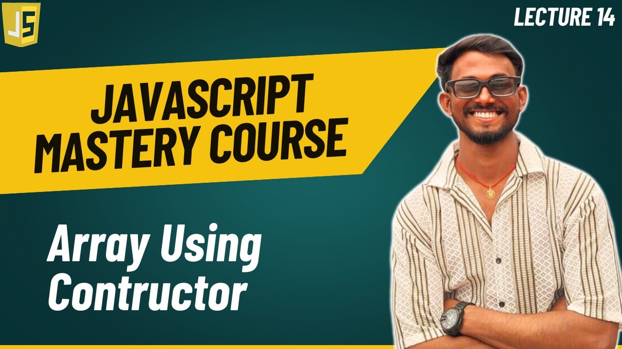 Array In Javascript Part 2 Javascript Mastery Course Youtube