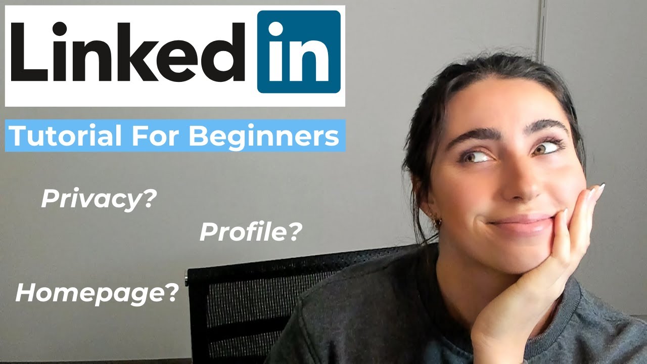 Getting Started On Linkedin Step By Step Tutorial For Beginners Youtube