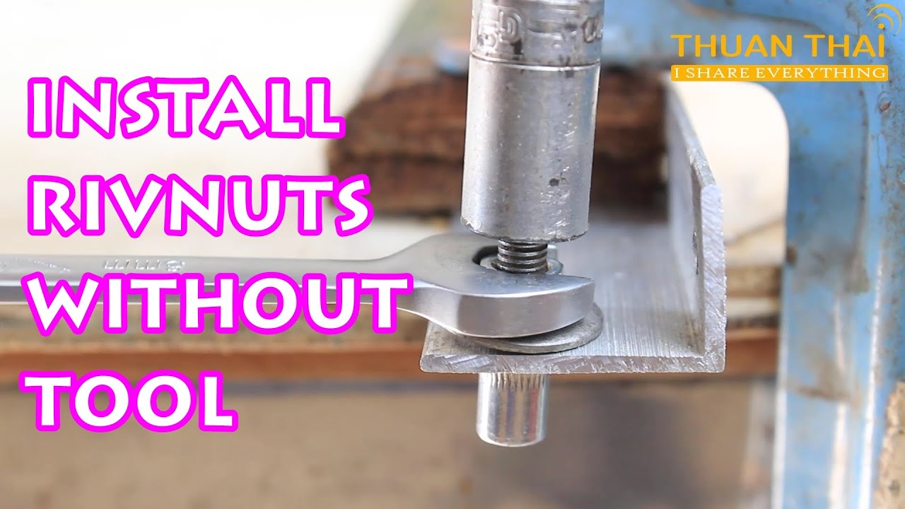 Install Rivnut Without Tool At David Delarosa Blog