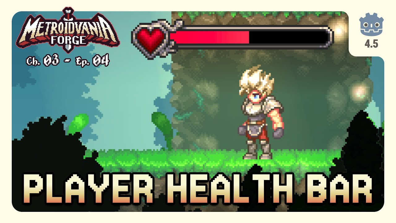 Player Health Hud â 03 04 â Metroidvania Forge Godot 4 Tutorial Series