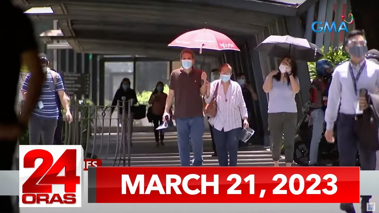 24 Oras Express March 21 2023 Hd Youtube
