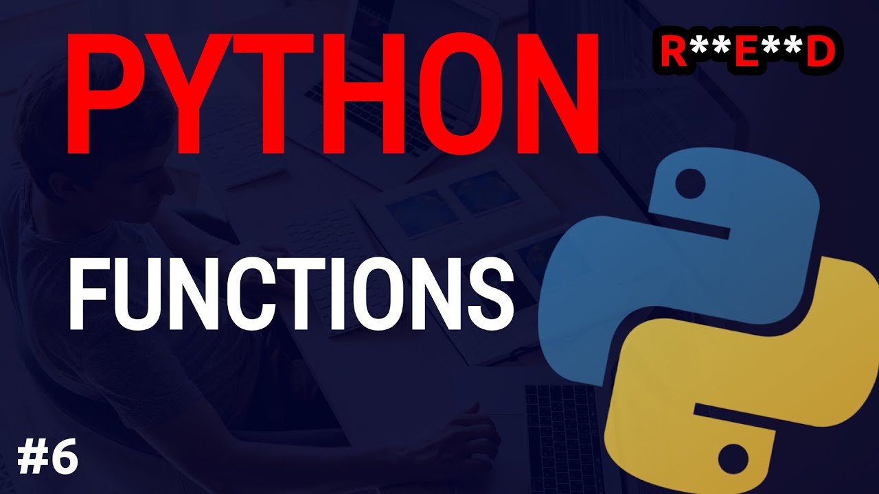 Python Tutorial 6 Python Functions Tutorial Youtube