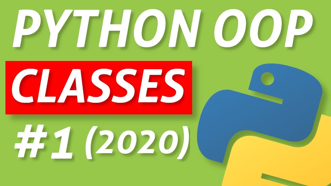 Python Classes Intermediate Oop Tutorial 1 2020 Youtube