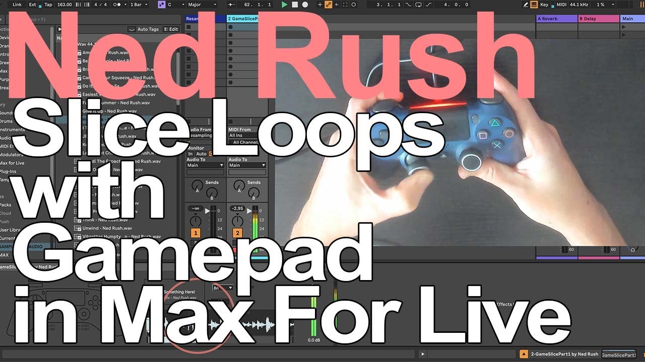 Max For Live Tutorial Slice Loops With Gamepad Part 1 Ned Rush
