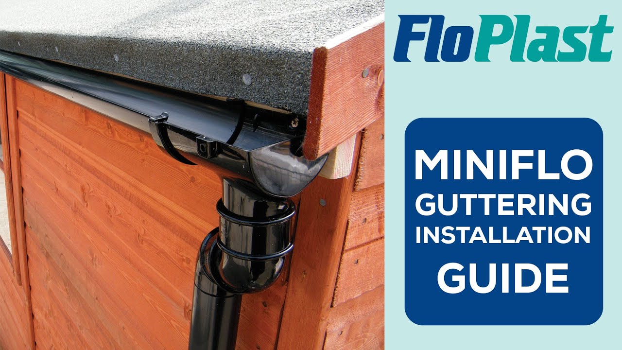 Floplast Miniflo Guttering Installation Guide Youtube