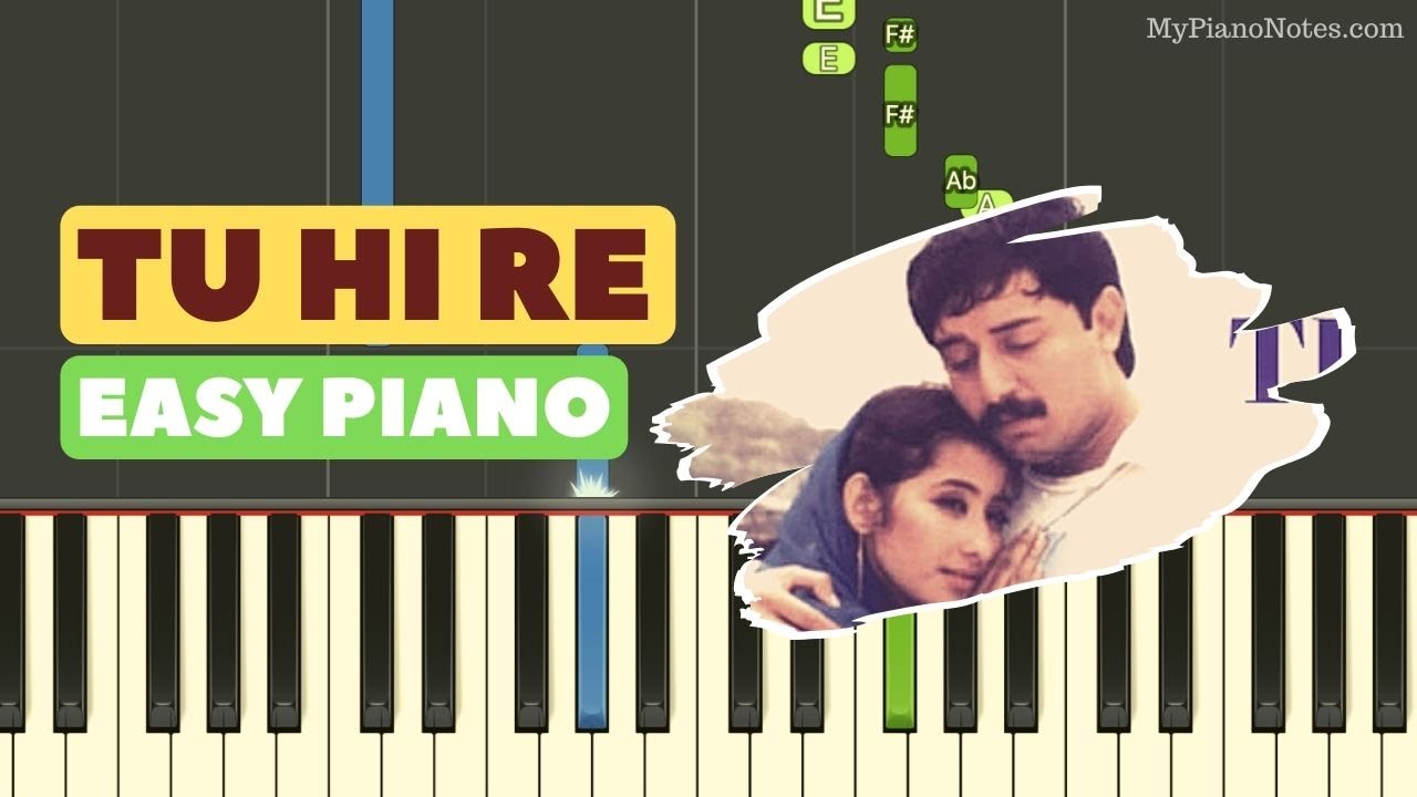 Tu Hi Re Piano Tutorial With Chords Learn Romantic Bollywood Songs