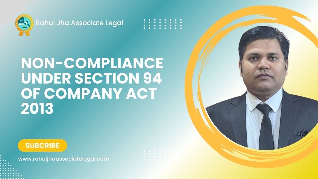 What Is Section 94 Of Companies Act 2013 Non Compliance Alert