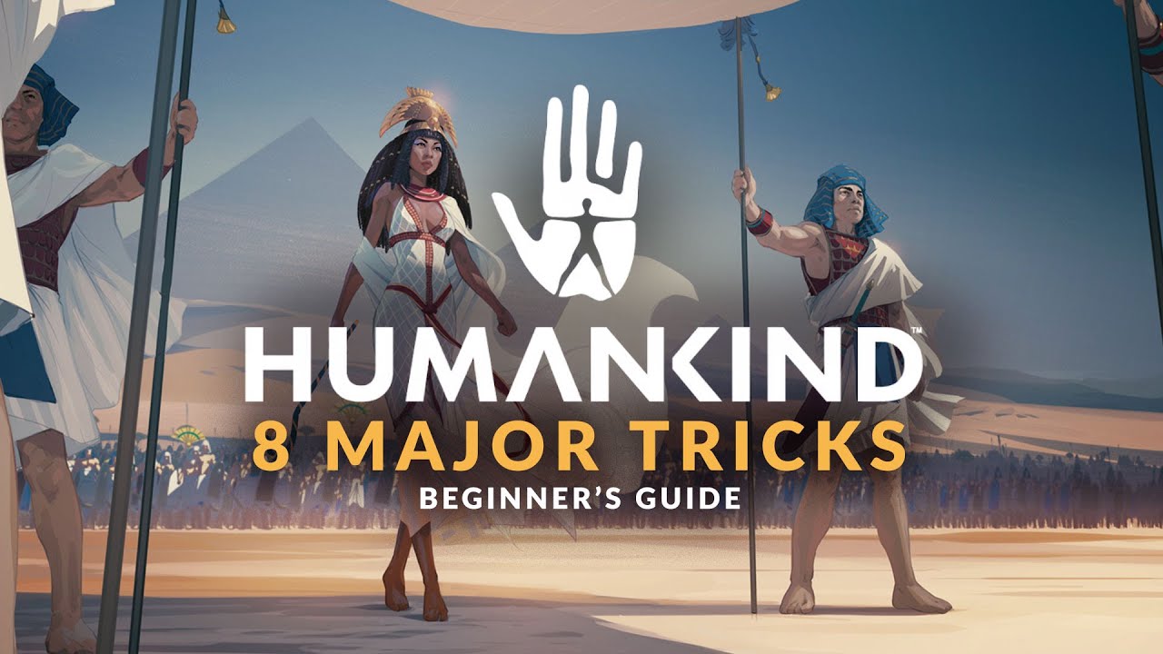 Humankind 8 Tricks You Need To Know Beginner S Guide Youtube