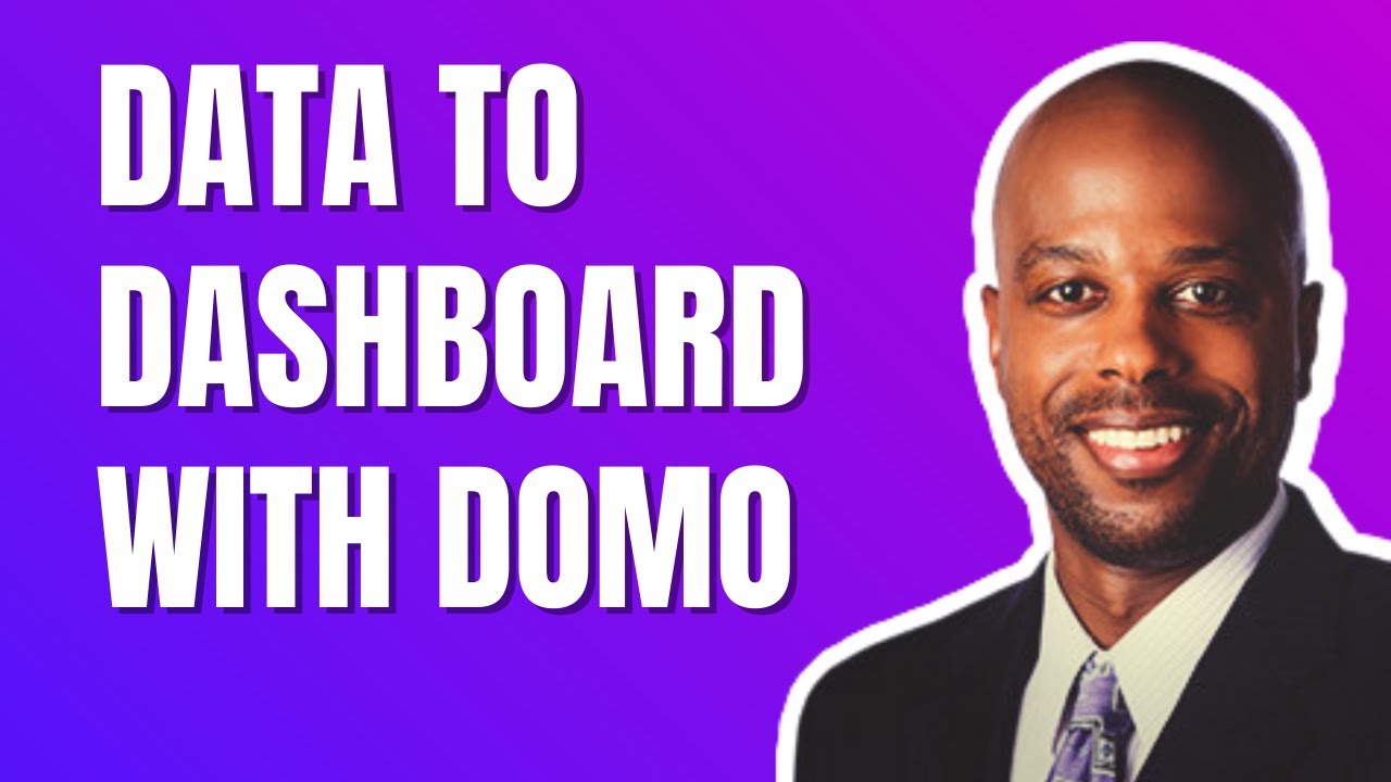 Data To Dashboard With Domo Youtube