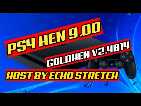 Ps4 Hen 9 00 Goldhen V2 4b14 Host By Echo Stretch Youtube