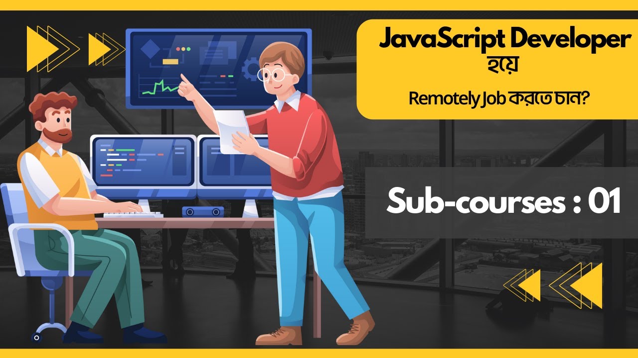 Beginner To Full Stack Javascript For Remote Job Sub Course 01 Youtube