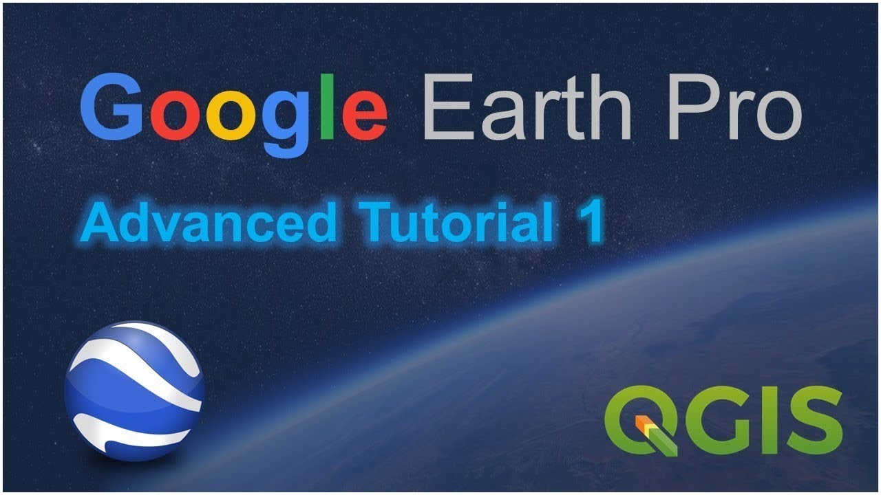 Google Earth Pro Advanced Tutorial Part 1 Youtube