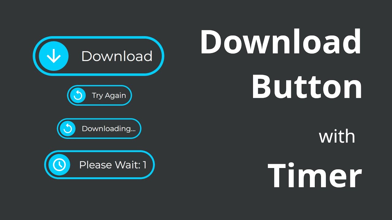 How To Make Download Button With Timer In Html Css And Javascript