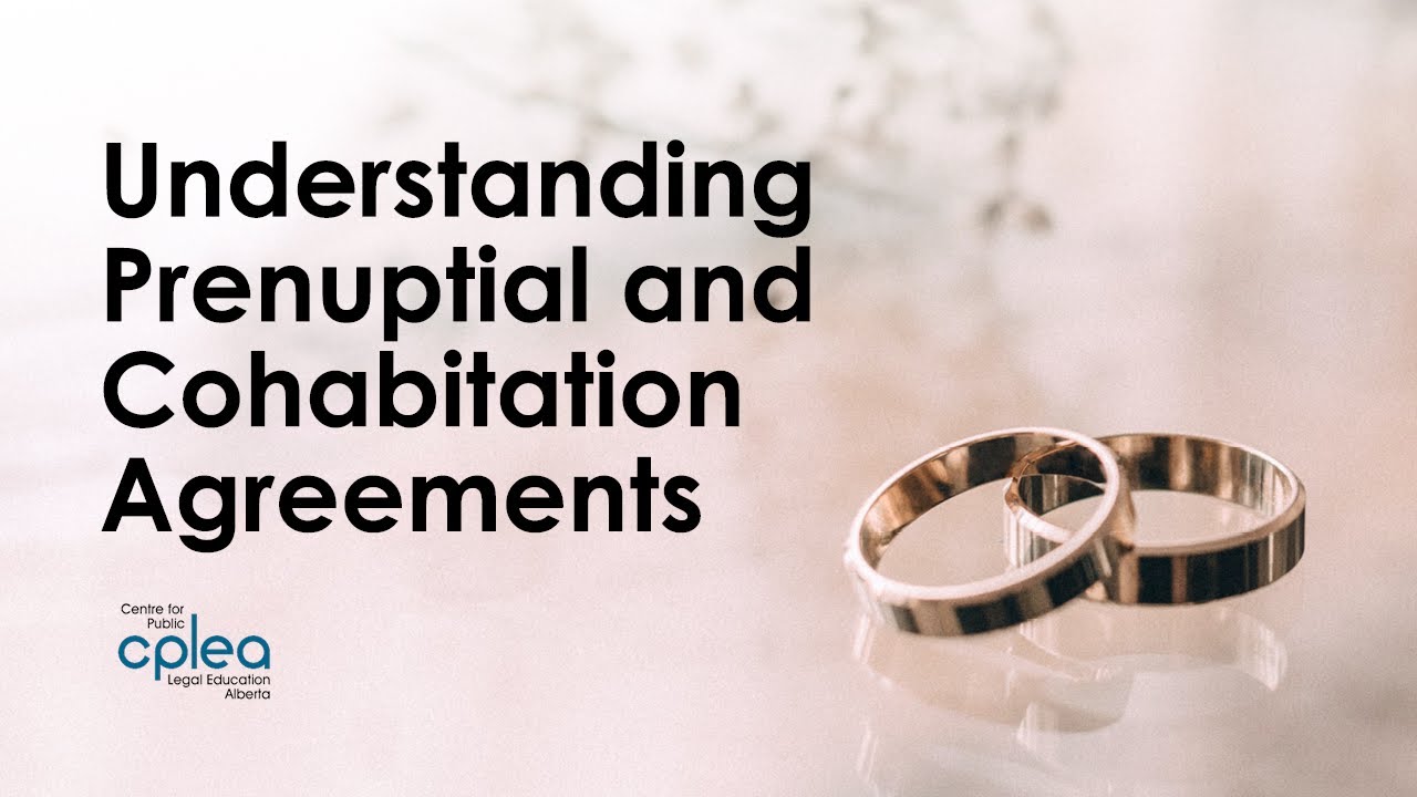 Understanding Prenuptial And Cohabitation Agreements Webinar Youtube