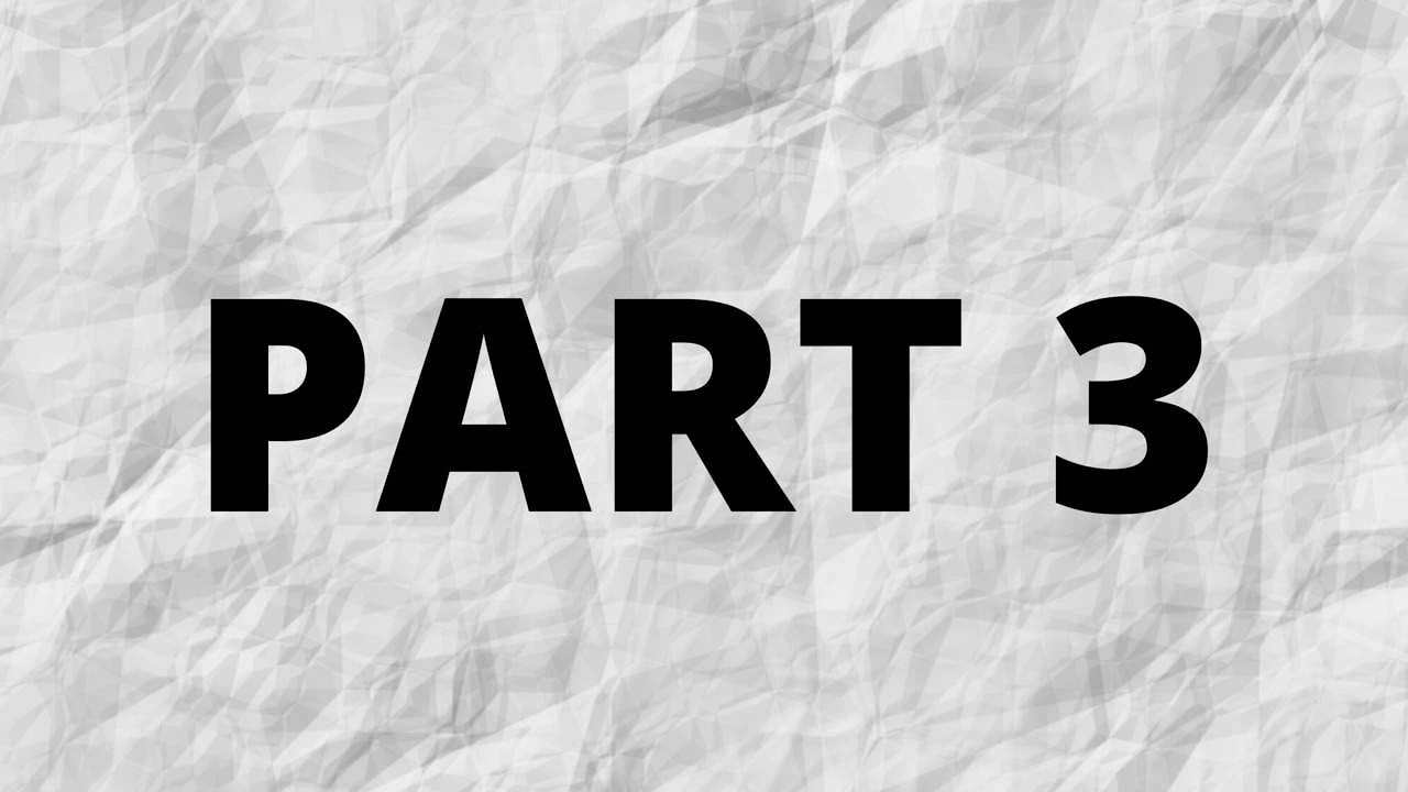 Part 3 Youtube