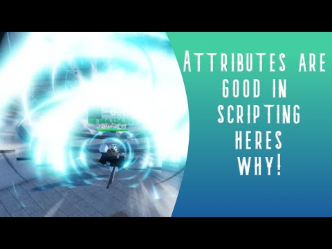 Why Attributes Are Great For Roblox Scripting And For Anime Abilities