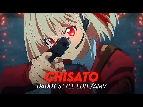 Chisato Edit Amv Daddy Style ёяшц тщея п Youtube