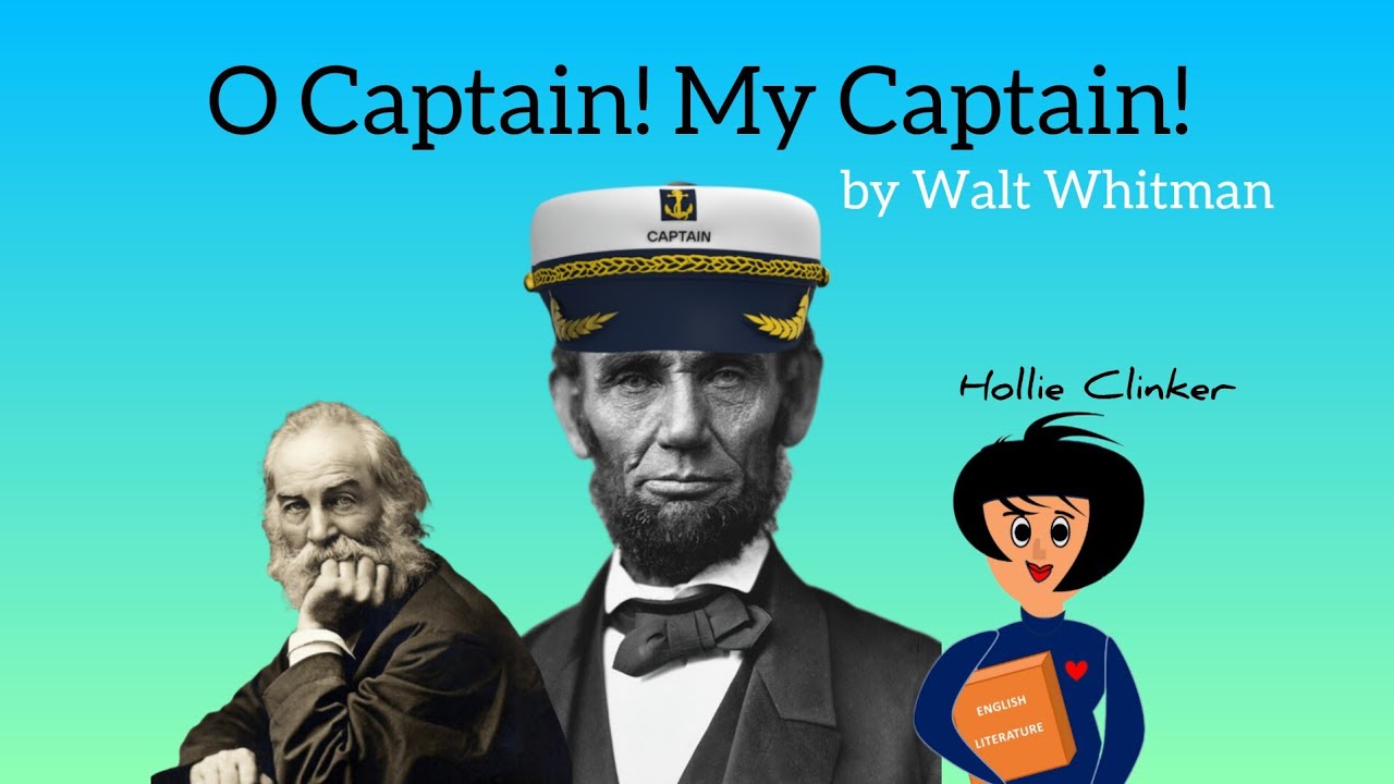 O Captain My Captain By Walt Whitman Summary In English 100