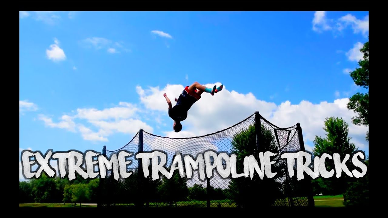 Extreme Trampoline Tricks 2017 Youtube
