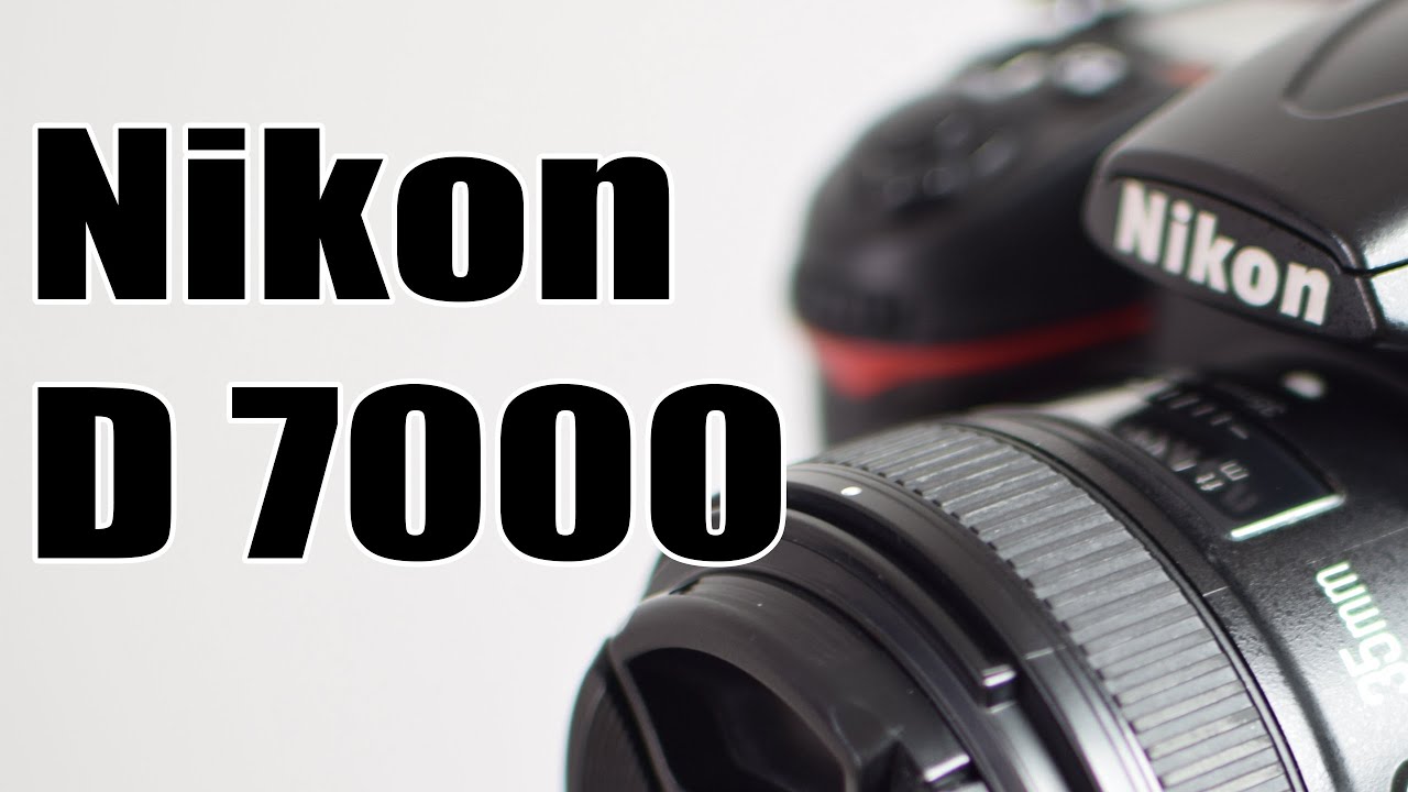 Nikon D7000 Youtube